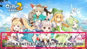 Girls X Battle 2 Tier List 2022: Best Girls In The Game! - MrGuider