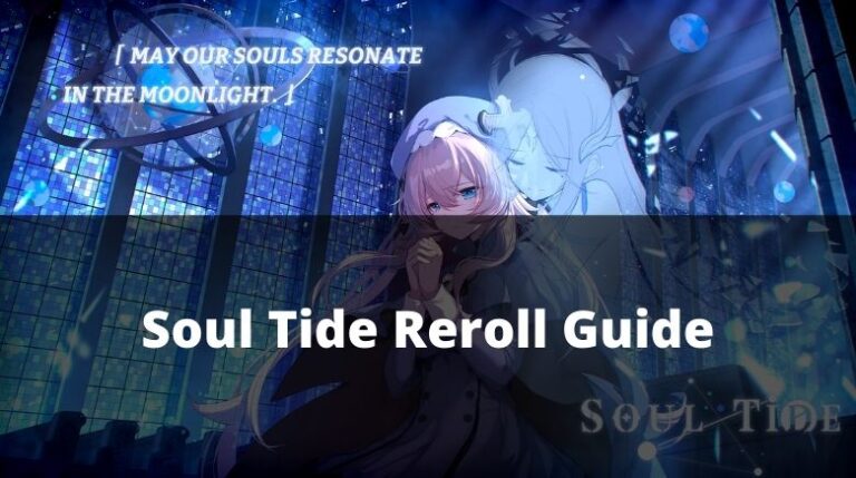Soul Tide Reroll Guide - MrGuider