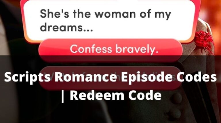 Scripts Romance Episode Codes: Free Rewards [June 2026] - MrGuider