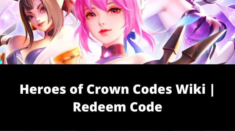 Heroes Of Crown Redeem Codes