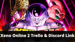 Xeno Online 2 Trello & Discord Link(Official) [May 2026] - MrGuider
