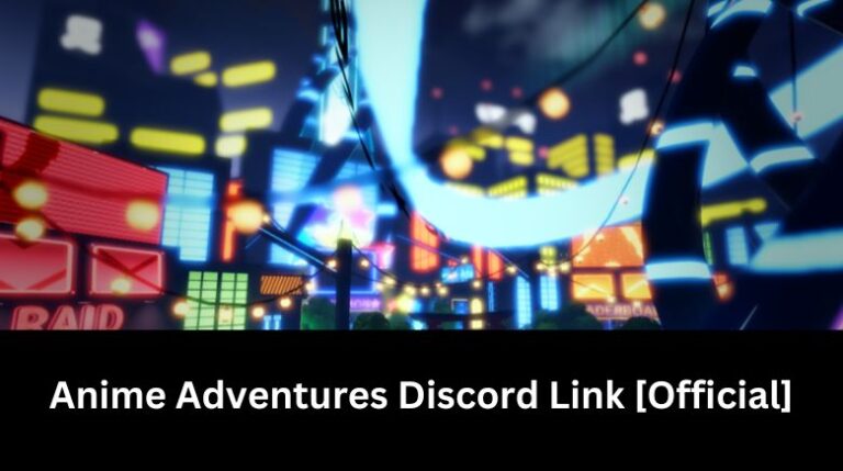 Anime Adventures Discord Link [Official] - MrGuider