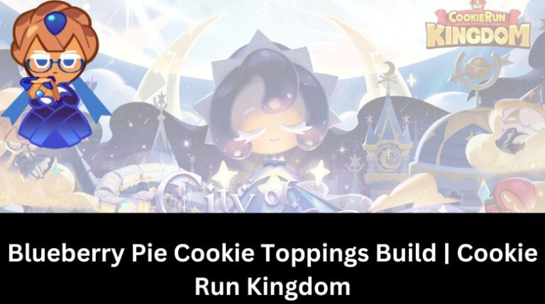 Blueberry Pie Cookie Toppings Build [April 2026] - MrGuider