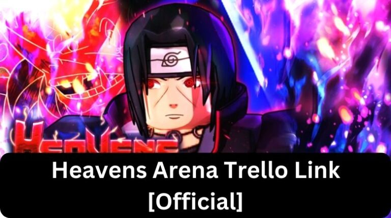 Heavens Arena Trello Link [Official] [May 2026] - MrGuider