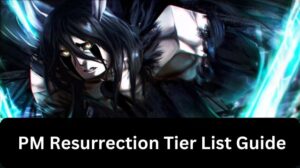 PM Resurrection Tier List Guide[May 2026] - MrGuider
