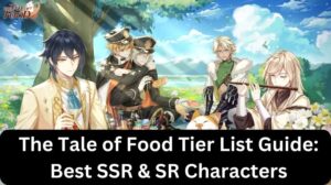 The Tale of Food Tier List Guide: Best SSR & SR Characters [June 2026 ...