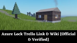 Azure Lock Trello Link & Wiki [Official & Verified][May 2026] - MrGuider