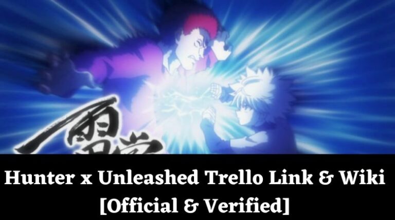 Hunter x Unleashed Trello Link & Wiki [Official & Verified] - MrGuider