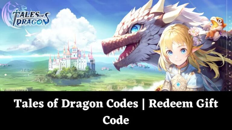 Tales of Dragon Codes Wiki | Gift Code [April 2026] - MrGuider