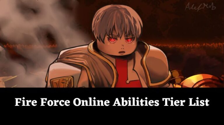 Fire Force Online Abilities Tier List [May 2026] - MrGuider