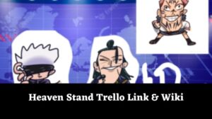 Heaven Stand Trello Link & Wiki [New Official Trello][April 2026 ...