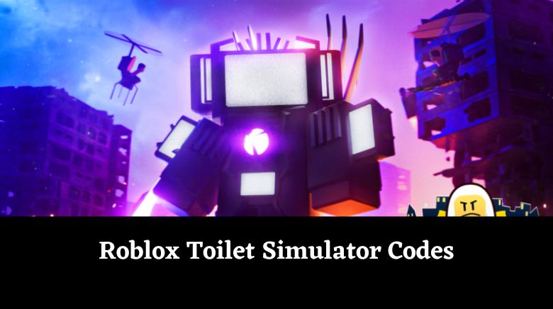 Toilet Simulator Codes: Boosters, Currency, and More! [May 2026] - MrGuider