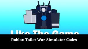Toilet War Simulator Codes: Diamonds and Potions! [May 2026] - MrGuider