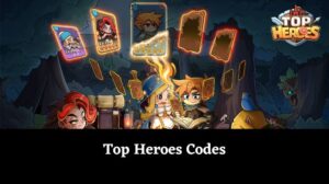Top Heroes Codes January 2026 [UPDATED] - MrGuider