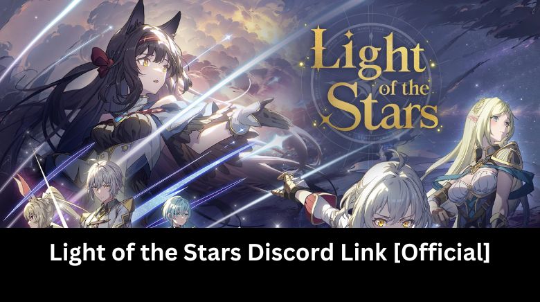 Light of the Stars Discord Link [Official] - MrGuider