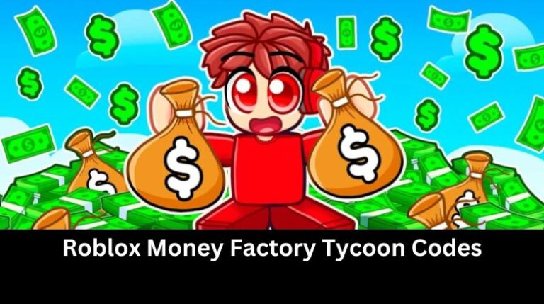 Money Factory Tycoon Codes Wiki [June 2026] - MrGuider