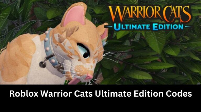 Warrior Cats Ultimate Edition Codes Wiki [June 2026] - MrGuider