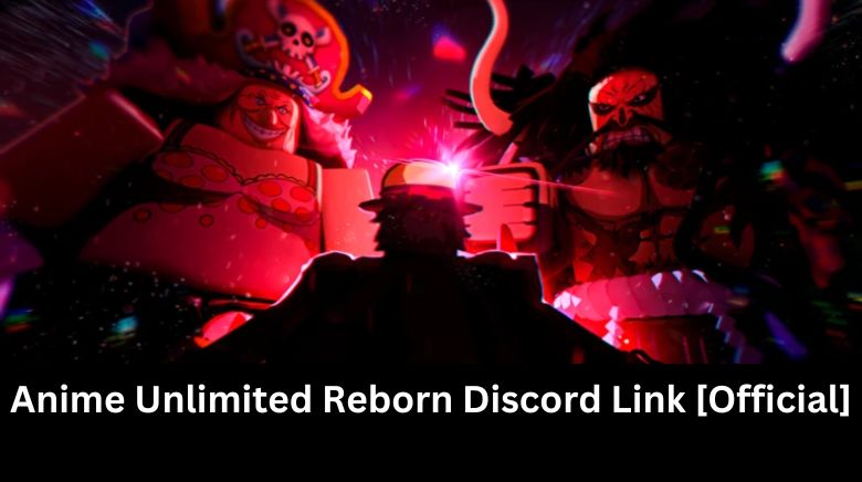 Anime Unlimited Reborn Discord Link [Official] - MrGuider