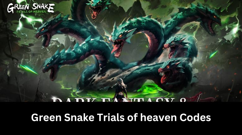 Green Snake Trials of heaven Codes June 2026 [UPDATED] - MrGuider