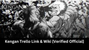 Kengan Trello Link & Wiki [Official] [May 2026] - MrGuider