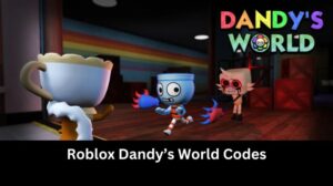Dandy’s World Codes (May 2026) - MrGuider