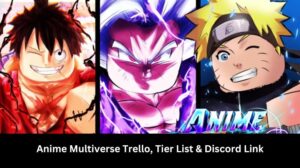 Anime Multiverse Trello, Tier List & Discord Link June 2026 [UPDATED ...