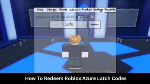 Azure Latch Codes Wiki May 2025 [UPDATED] - MrGuider
