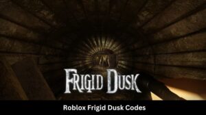 ROBLOX Frigid Dusk Codes (May 2026) - MrGuider