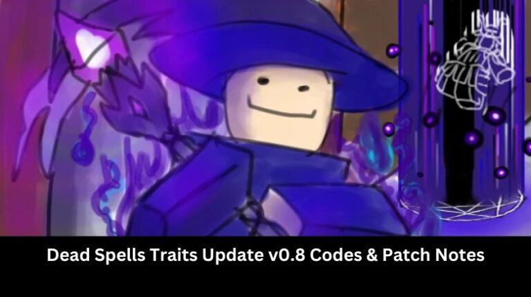 Dead Spells Traits Update v0.8 Codes & Patch Notes - MrGuider