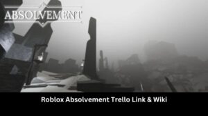 Absolvement Trello Link & Wiki [Official] [May 2026] - MrGuider