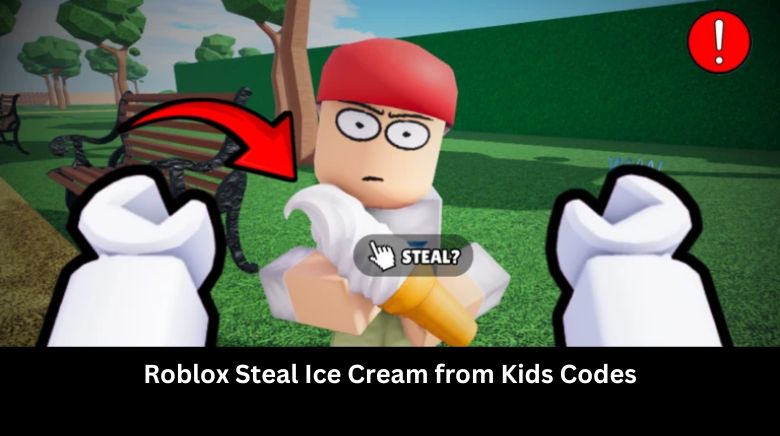 Steal Ice Cream from Kids Codes for Roblox May 2026 [UPDATED] - MrGuider
