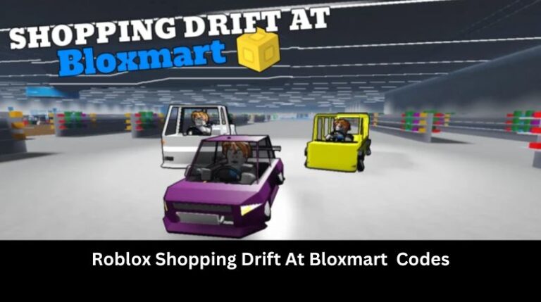 Shopping Drift At Bloxmart Codes May 2026 [UPDATED] - MrGuider