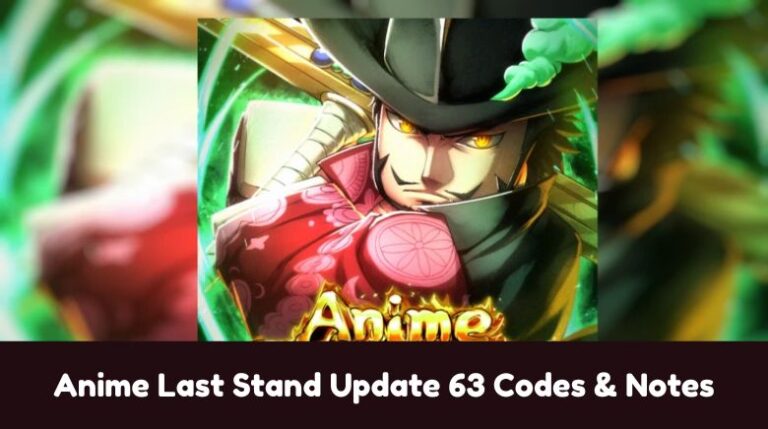 Anime Last Stand Update 63 Codes & Notes - MrGuider
