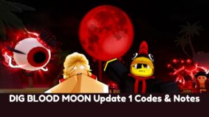 DIG BLOOD MOON Update 1 Codes & Notes - MrGuider
