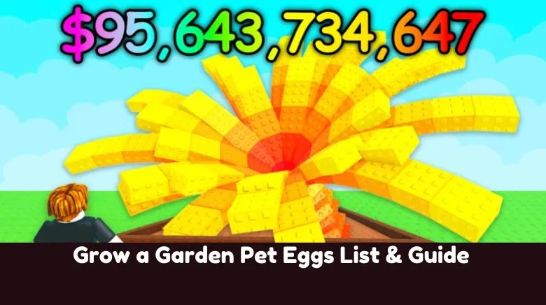 Grow a Garden Pet Eggs List & Guide - MrGuider