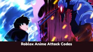 Anime Attack Codes ROBLOX April 2026 [UPDATED] - MrGuider
