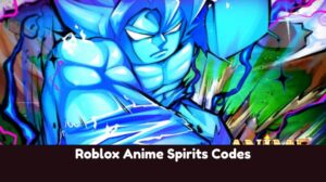 Anime Spirits Codes [Updated] (June 2026) - MrGuider