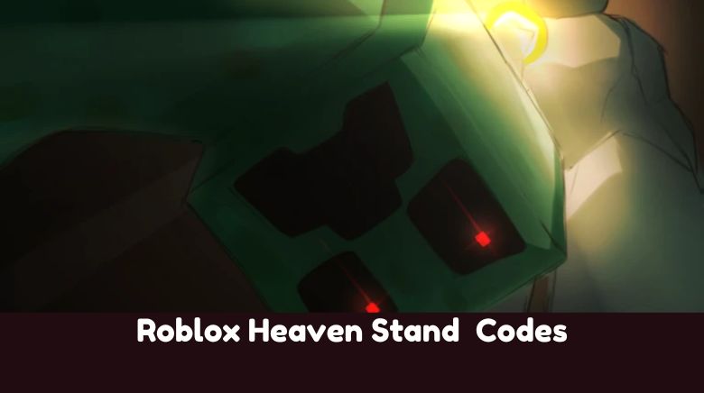 Heaven Stand Codes May 2026 [UPDATED] - MrGuider
