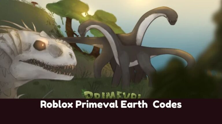 Primeval Earth Codes May 2026 [Dinosaur Survival] - MrGuider