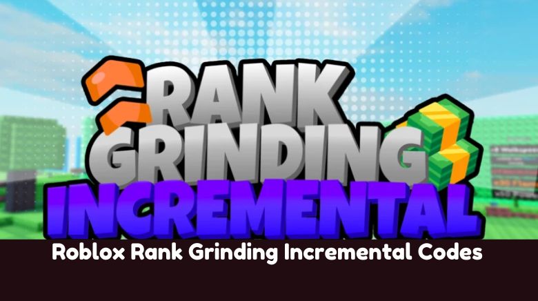 Rank Grinding Incremental Codes June 2026 [UPDATED] - MrGuider