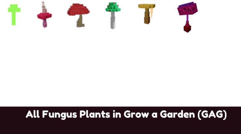 All Fungus Plants in Grow a Garden (GAG) - MrGuider