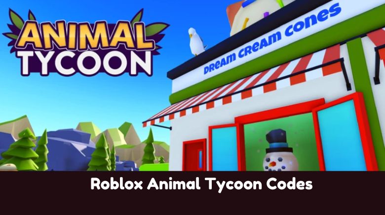 Animal Tycoon Codes May 2026 [UPDATED] - MrGuider