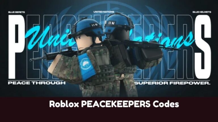PEACEKEEPERS Codes March 2026 [UPDATED] - MrGuider