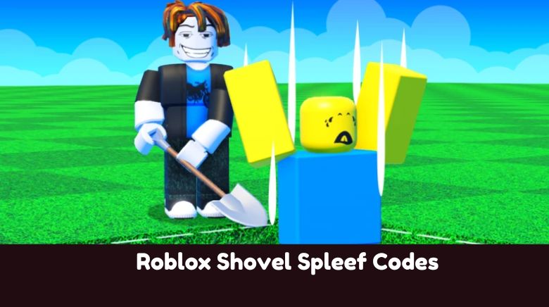 Shovel Spleef Codes June 2026 [UPDATED] - MrGuider
