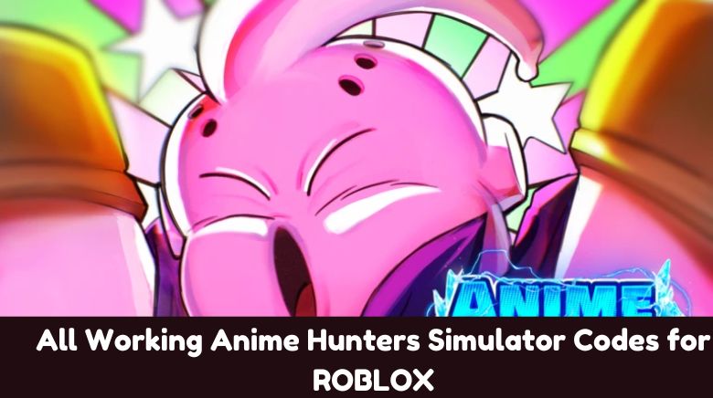 Anime Hunters Simulator Codes May 2026 [UPDATED] - MrGuider