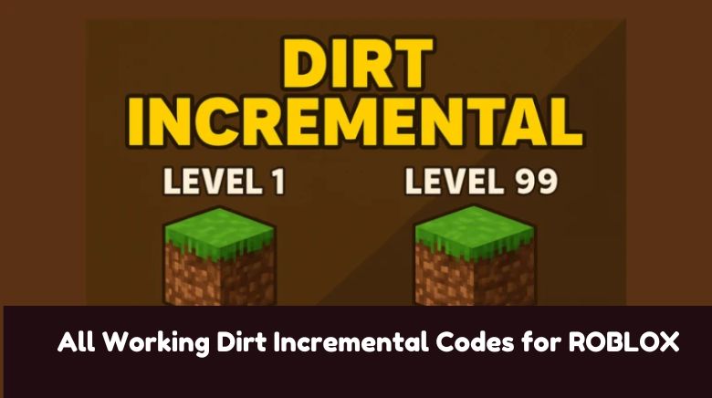 Roblox Dirt Incremental Codes (February 2026) - MrGuider