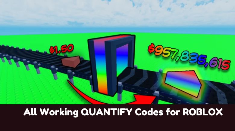 QUANTIFY Codes July 2026 [UPDATED] - MrGuider