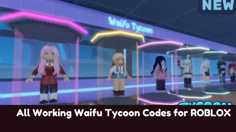 Waifu Tycoon Codes May 2026 [UPDATED] - MrGuider