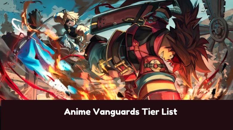 Anime Vanguards Tier List [AV Update 10] (February 2026) - MrGuider