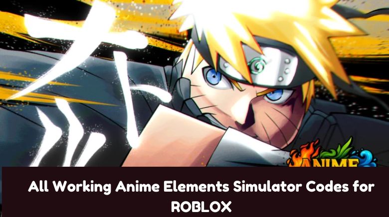 Roblox Anime Elements Codes (May 2026) - MrGuider